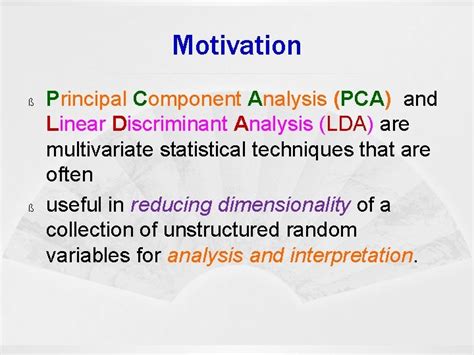 Principal Component Analysis And Linear Discriminant Analysis ChaurChin