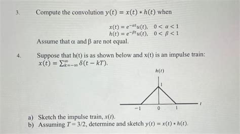 solved 3 compute the convolution y t x t ∗h t when