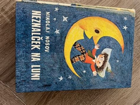Nikolaj Nosov NEZNALČEK NA LUNI