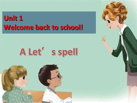 新版pep三年级下册unit1 Part A Lets Spell教学课件word文档在线阅读与下载无忧文档