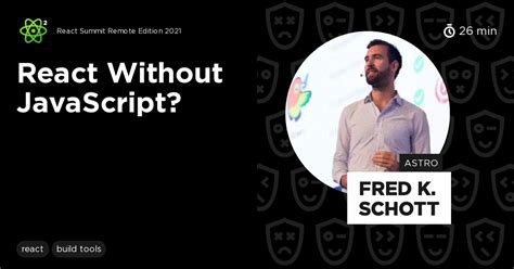 React Without Javascript By Fred K Schott
