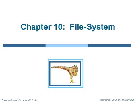 Chapter 10 Filesystem Operating System Concepts 8 Th