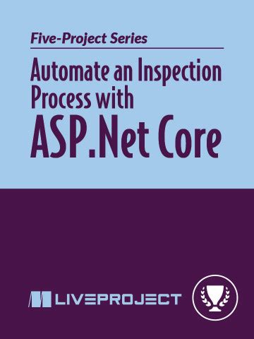Automate An Inspection Process With Asp Net Core