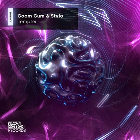 Stream Goom Gum Stylo Tempter By Space Motion Listen Online For Free On Soundcloud