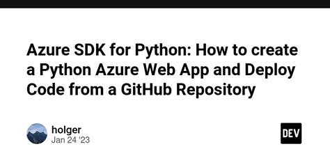Azure Sdk For Python How To Create A Python Azure Web App And Deploy