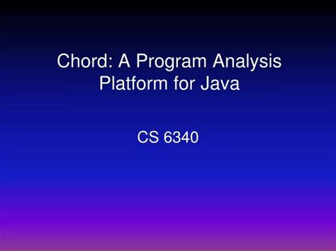Ppt Chord A Program Analysis Platform For Java Powerpoint