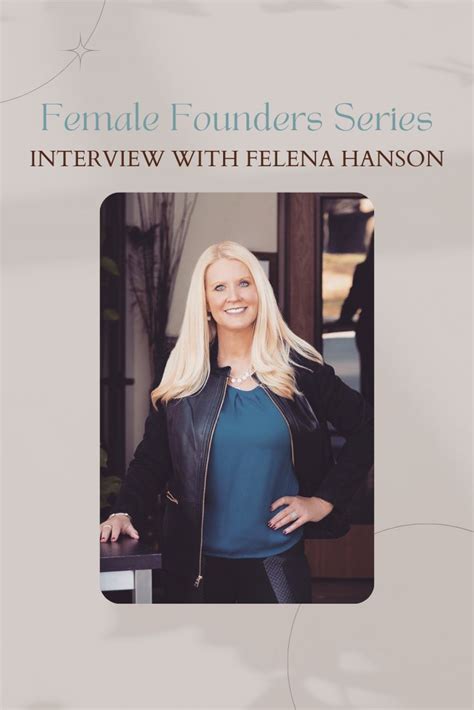 Female Founders Series Interview With Felena Hanson Hera Herald