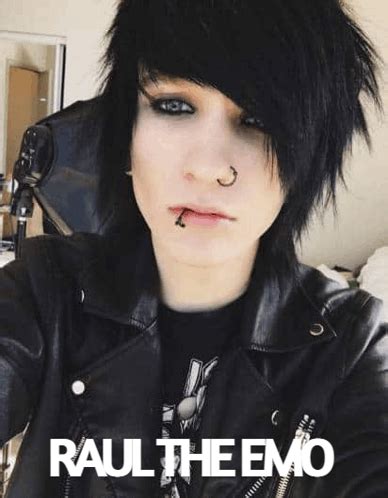 Raul The Emo  Raul The Emo Discover And Share S