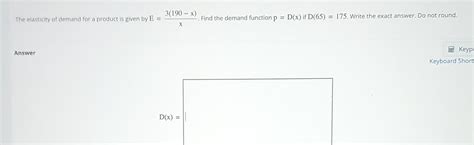 solved the elasticity of demand for a product is given by