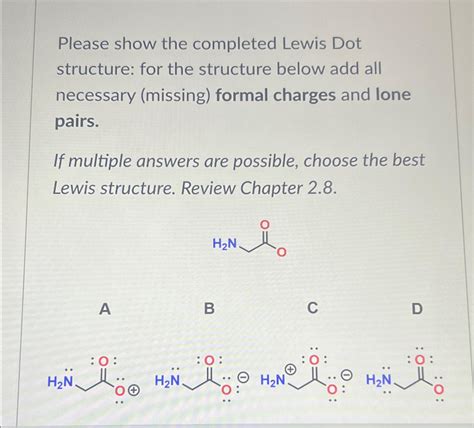 solved please show the completed lewis dot structure for