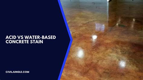 Acid Vs Water Based Concrete Stain What Is A Stain Concrete Stain