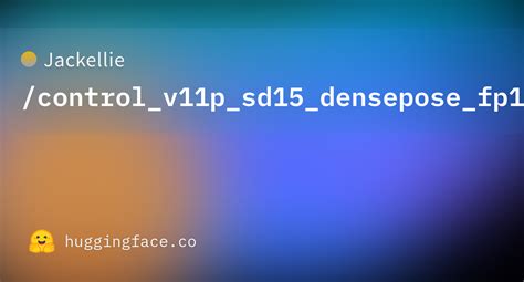 jackellie control v11p sd15 densepose fp16 · hugging face