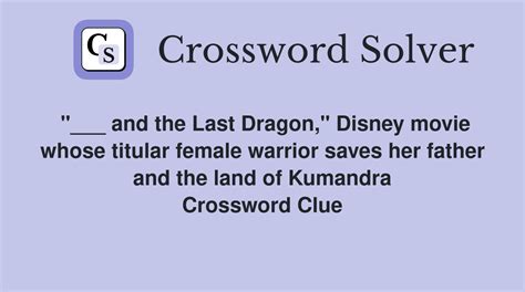 And The Last Dragon Disney Movie Whose Titular Female Warrior Saves