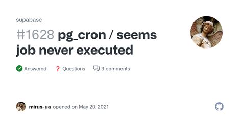 Pgcron Seems Job Never Executed · Supabase · Discussion 1628 · Github