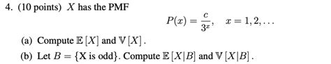 Solved 4 10 Points X Has The Pmf P X 3xc X 1 2 … A
