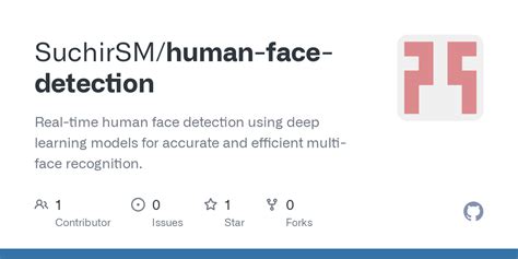GitHub SuchirSM Human Face Detection Real Time Human Face Detection Using Deep Learning