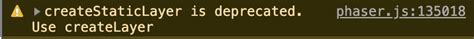 Why Was CreateStaticLayer Deprecated Issue 688 Phaserjs Phaser Ce