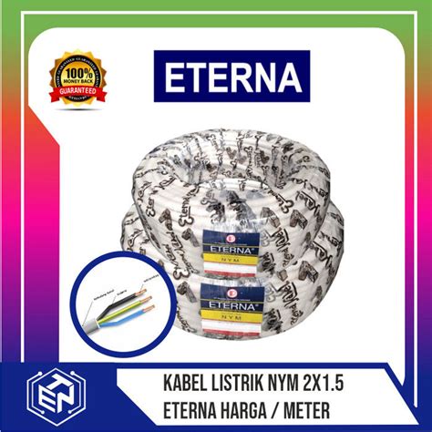KABEL LISTRIK NYM 2X1 5 ETERNA HARGA METER Lazada Indonesia