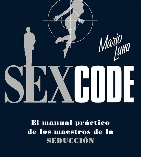 Sex Code Manual De Seducción Mario Luna® Hotmart