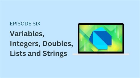 Variables Integers Doubles Lists And Strings Youtube