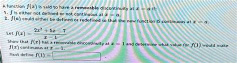 Solved A Function F1 Is Said To Have Removable Discontinuity At I A