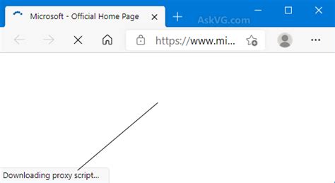 Fix Downloading Proxy Script Issue In Microsoft Edge And Google Chrome AskVG