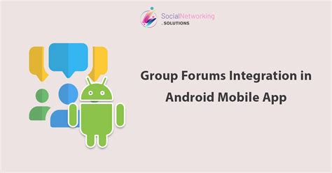New Upgrade Group Forums Integration In Android Mobile App