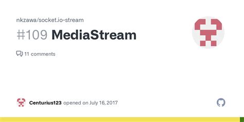 Mediastream · Issue 109 · Nkzawa Stream · Github