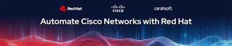 red hat ansible and cisco automating public sector networks carahsoft