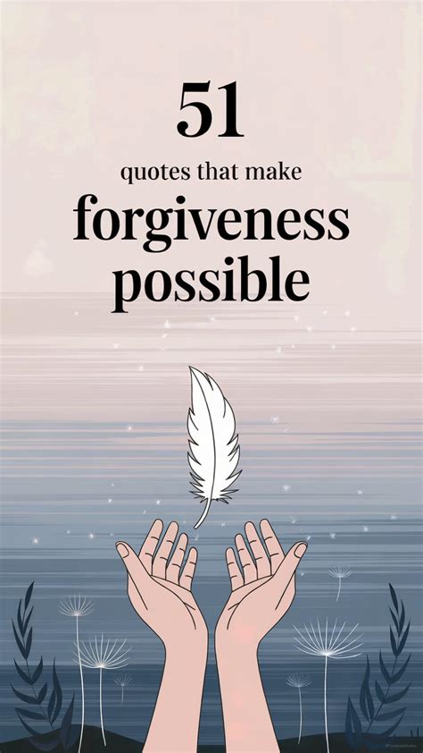 51 Quotes That Make Forgiveness Possible