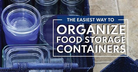 The Easiest Way To Organize Food Storage Containers The Homes I Have Made