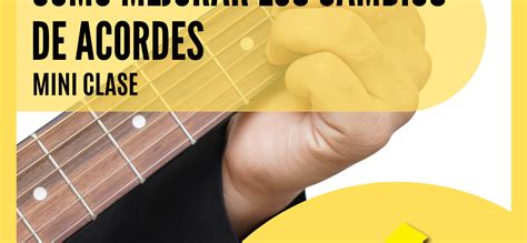 CÓMO MEJORAR LOS CAMBIOS DE ACORDES Guitar Riff