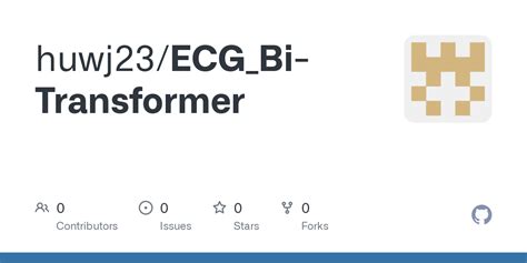 Github Huwj23 Ecg Bi Transformer