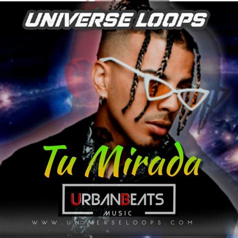 Tu Mirada Reggaeton Rauw Alejandro Type Beat Universe Loops