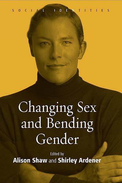 Changing Sex And Bending Gender BERGHAHN BOOKS