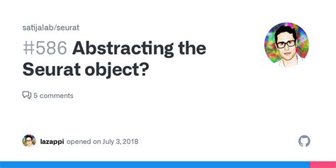 Abstracting The Seurat Object · Issue 586 · Satijalab Seurat · Github