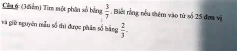 Solved CÃ¢u 6 3 Ä‘iáƒm TÃ¬m Má™t PhÃ¢n Sá‘ Báº±ng 3 Biáº¿t Ráº±