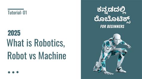 2025 Robotics Tutorial In Kannada 01 What Is Robotics Robot Vs
