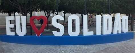 Solidão ganha Letreiro Turístico Prefeitura Municipal de Solidão