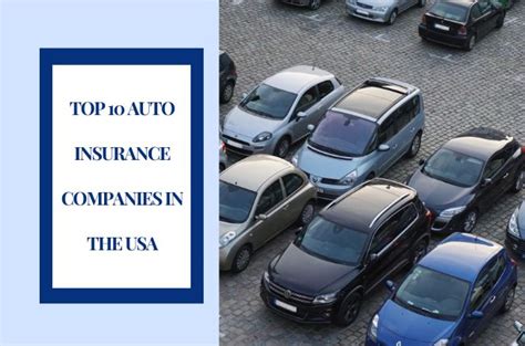 Top 10 Auto Insurance Companies In The Usa