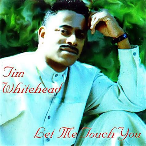 Tim Whitehead Let Me Touch You Rare Three Heads Records