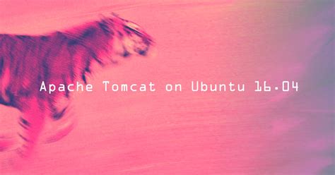 How To Install Apache Tomcat On Ubuntu 1604 Linode Docs