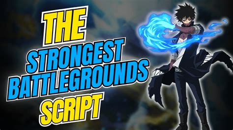 The Strongest Battlegrounds Script Tsbg Script