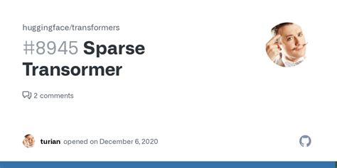 Sparse Transormer · Issue 8945 · Huggingfacetransformers · Github
