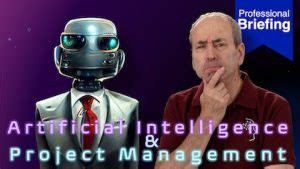 Artificial Intelligence In Project Management AI And PM Primer