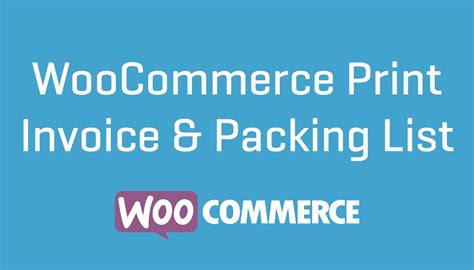 Woocommerce Print Invoices And Packing Lists V3136 打印发票和装箱单扩展插件下载芒果运营