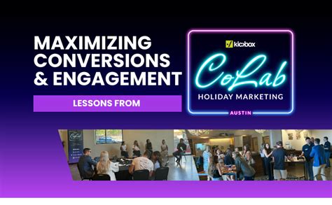 Maximizing Conversions And Engagement Kickbox Colab