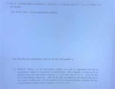 Solved 5 Let Sr And Define A Relation ∼ On R By X∼y If And