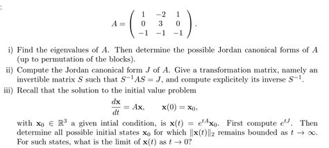 [solved] find the eigenvalues of a then determine the possible jordan