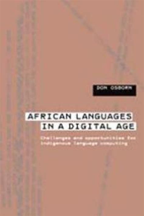 African Languages In A Digital Age Challenges And Opportunities For